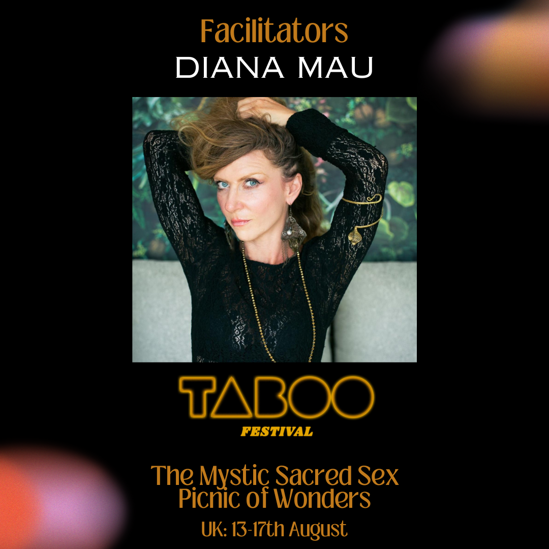 Meet Diana Mau! – Taboo Festival